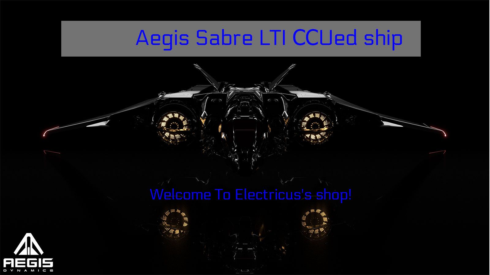 Aegis Sabre LTI ССUed Ship - Star Citizen - Electricus's Hangar - Star ...